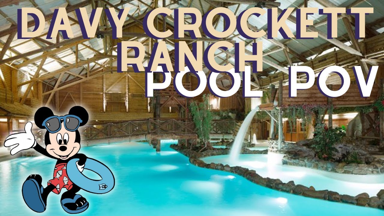 DISNEY DAVY CROCKETT RANCH - Blue Springs Pool FULL TOUR | POV 4k HD ...