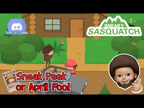 Sneaky Sasquatch - Sneak Peek or April fool | Multiplayer Feature