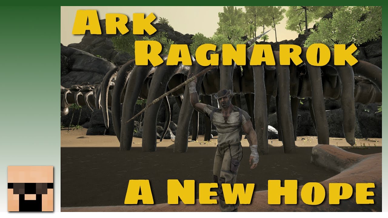 Ark Ragnarok Episode 1: A New Hope - YouTube