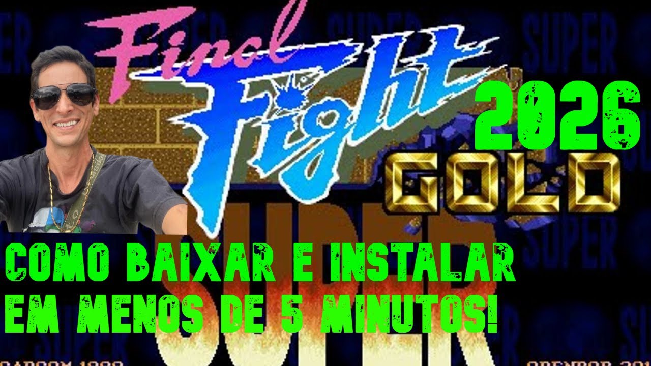 Super Final Fight Gold - Como baixar e instalar (2026) em menos de 5 ...