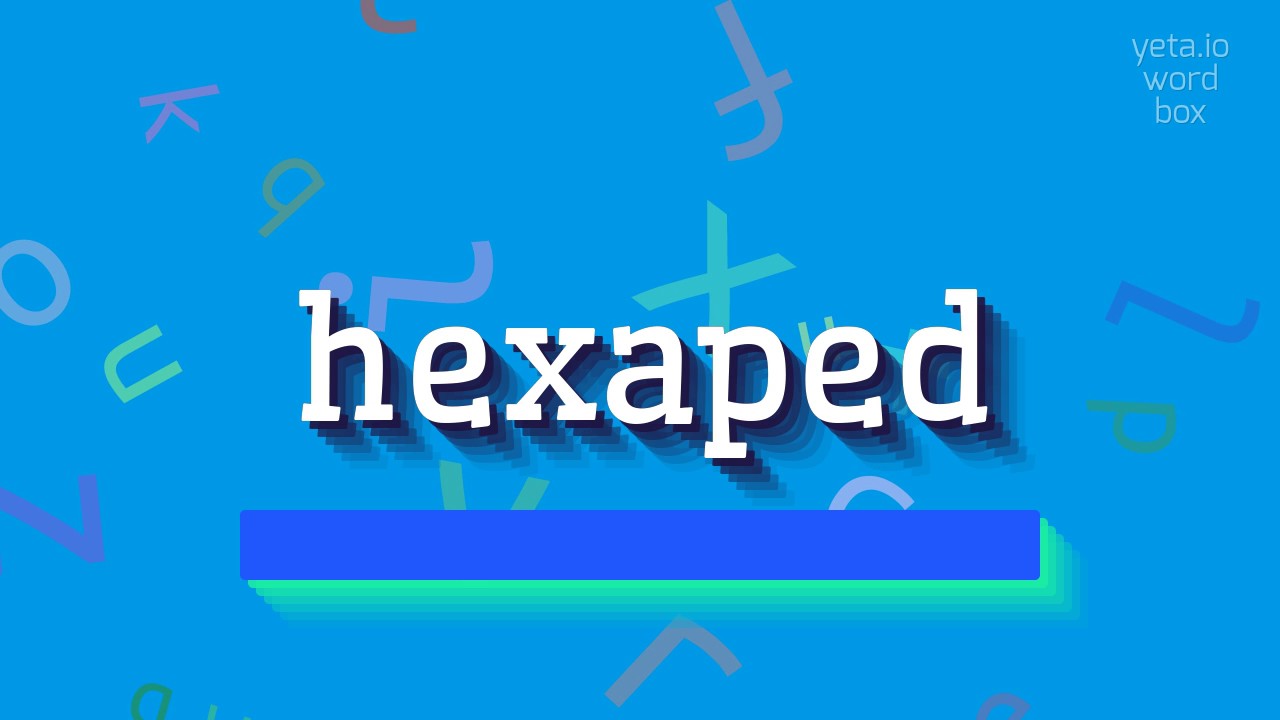 How to say "hexaped"! (High Quality Voices) - YouTube