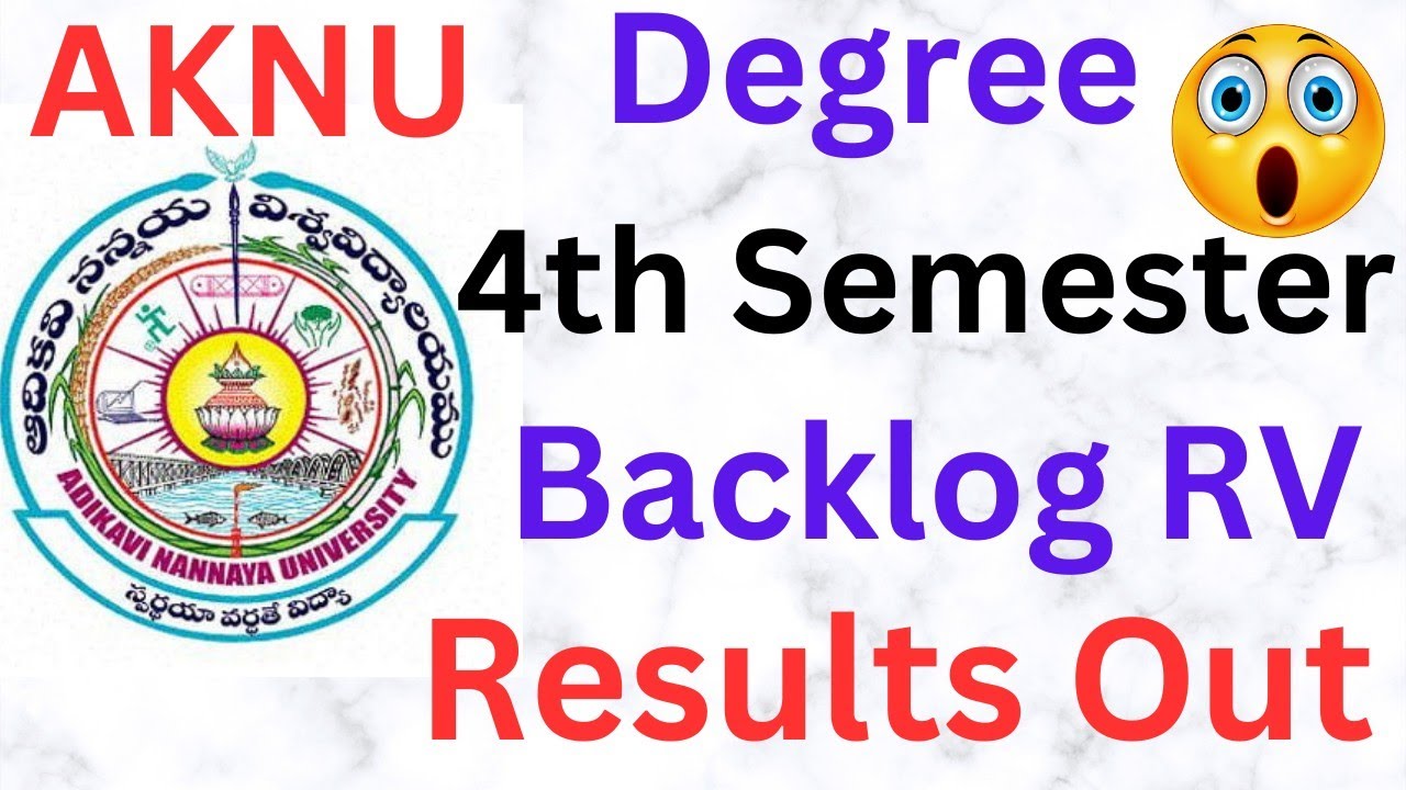 aknu degree 4th semester backlog RV results out-2023# ...