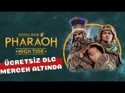 BEDAVA DLC High Tide! Total War: PHARAOH'a Deniz Kavimleri Geliyor!