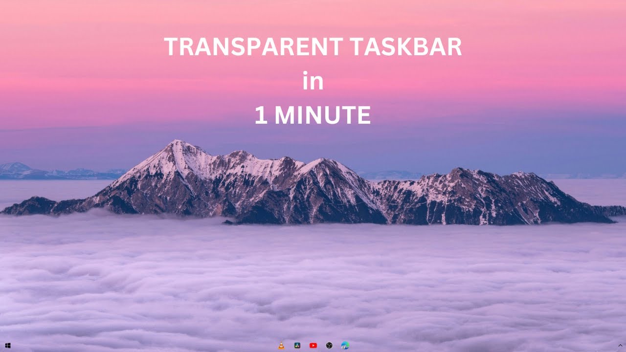 How to Make Taskbar Transparent Windows 10 and 11 (2024) - YouTube