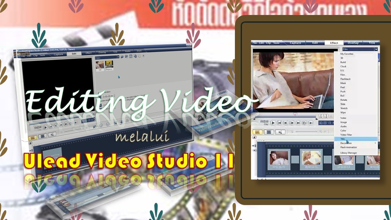 Editing Video melalui Ulead Video Studio 11_C - YouTube