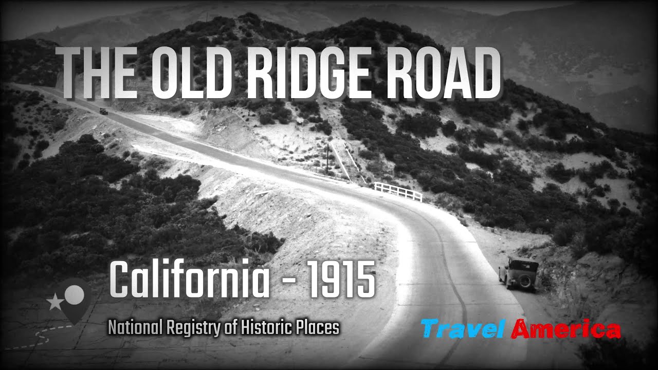 The Old Ridge Route Road - Circa 1915 - YouTube