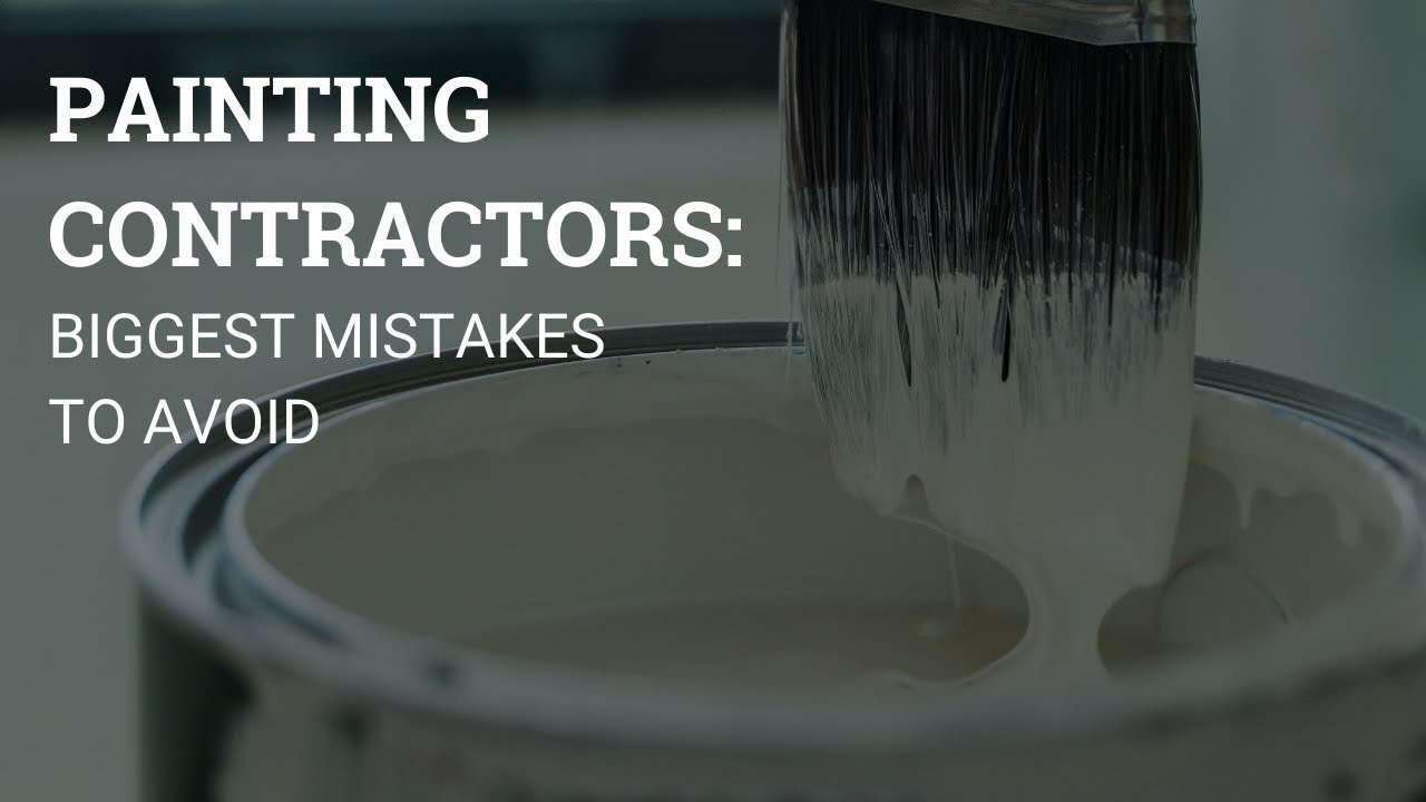 The 3 Biggest Mistakes Painting Contractors Make | BTA Webinars - YouTube