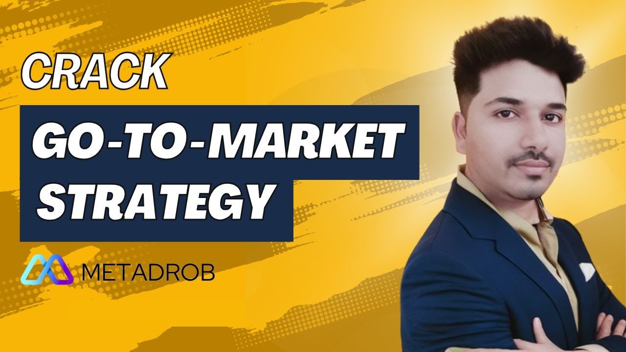 How to Make Go To Market Strategy for Metadrob: Product Manager Case ...