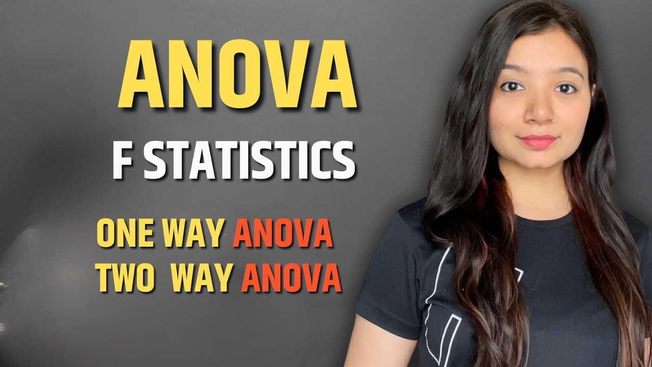 ANOVA Test | F Statistics | One Way ANOVA | Two Way ANOV | Statistics ...