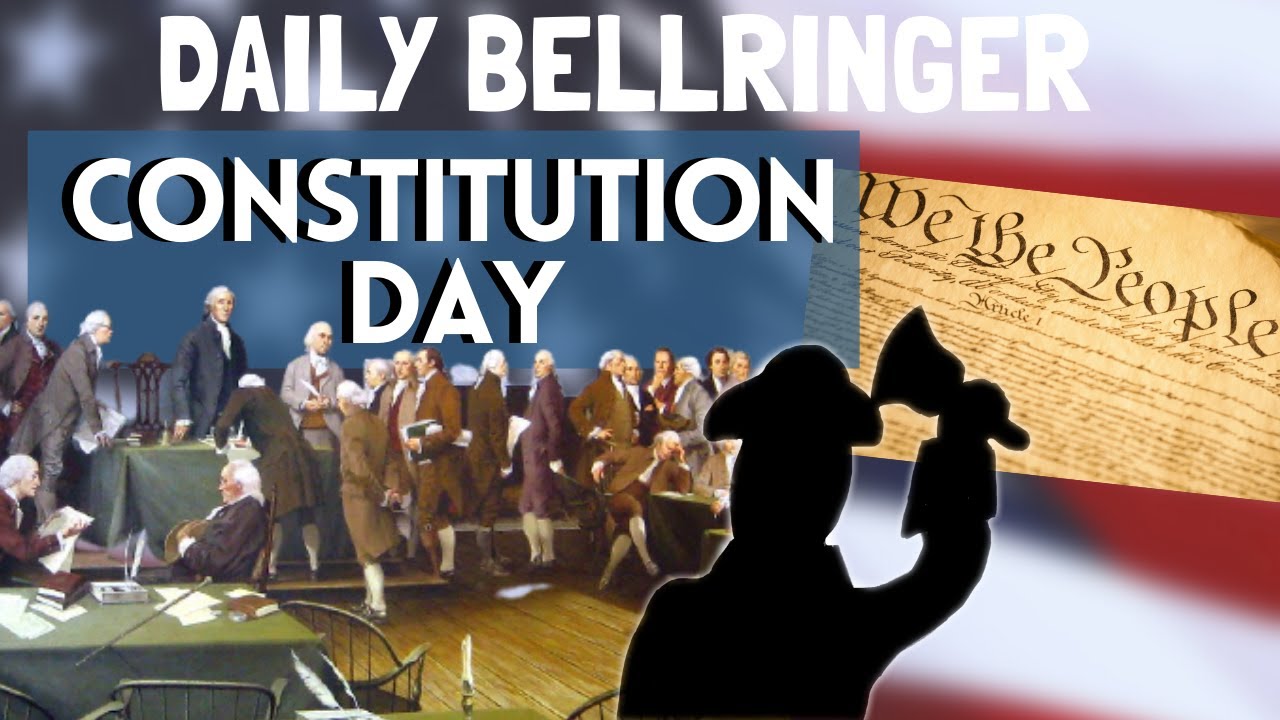 Constitution Day History | Daily Bellringer - YouTube