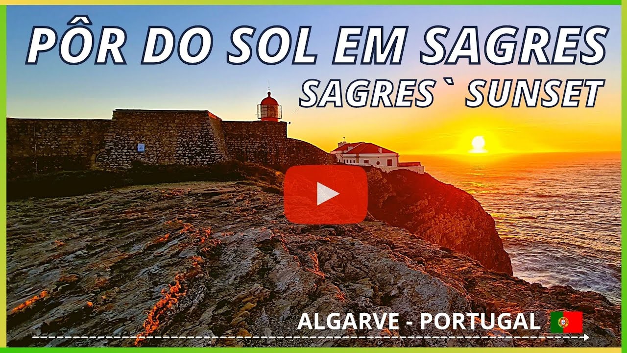Pôr do Sol em Sagres | Sunset in Sagres | Algarve Portugal - YouTube
