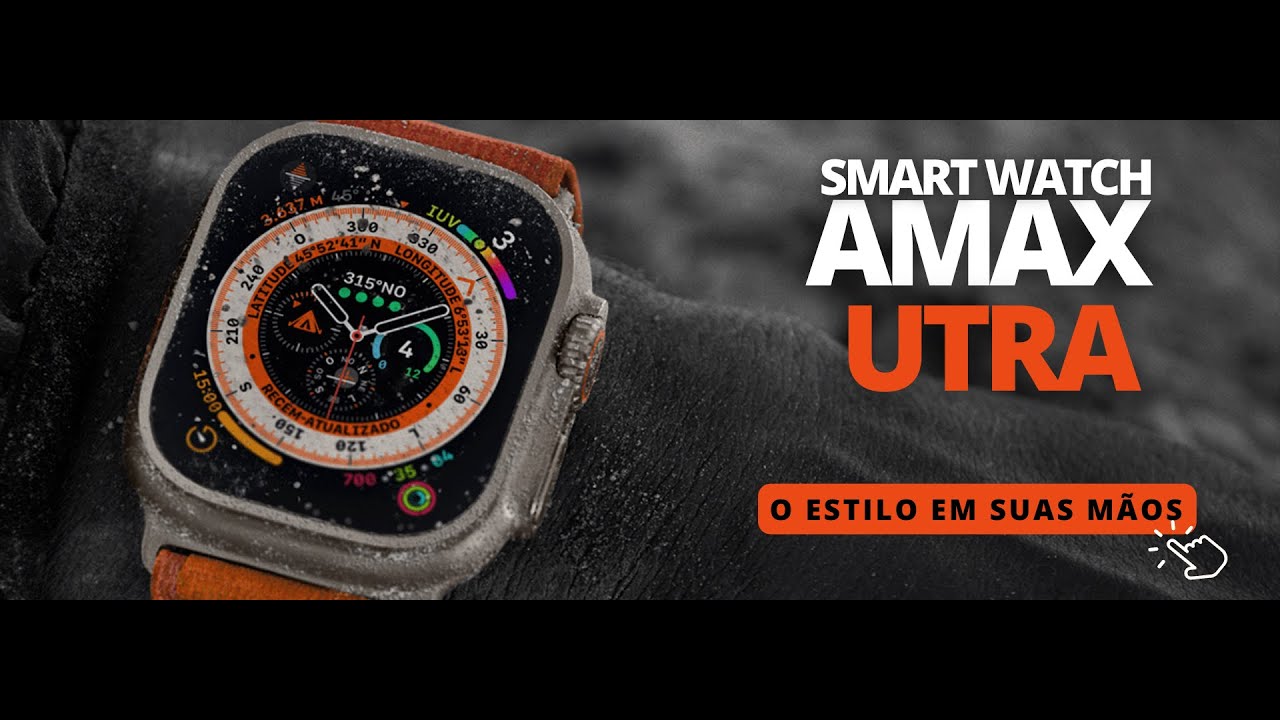 AMAX Ultra o Smartwatch de Última Geração com Recursos Avançados e ...