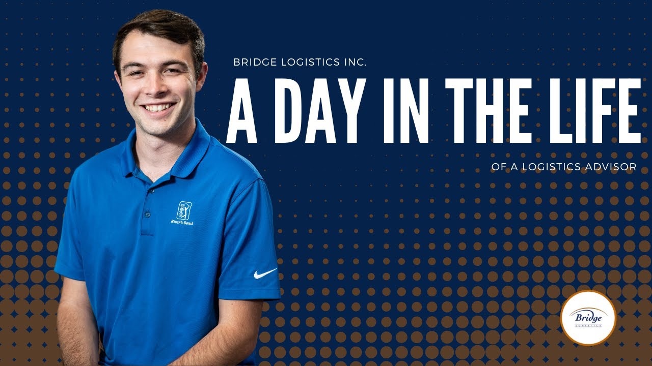 A Day in the Life of A Logistics Account Manager at Bridge Logistics ...
