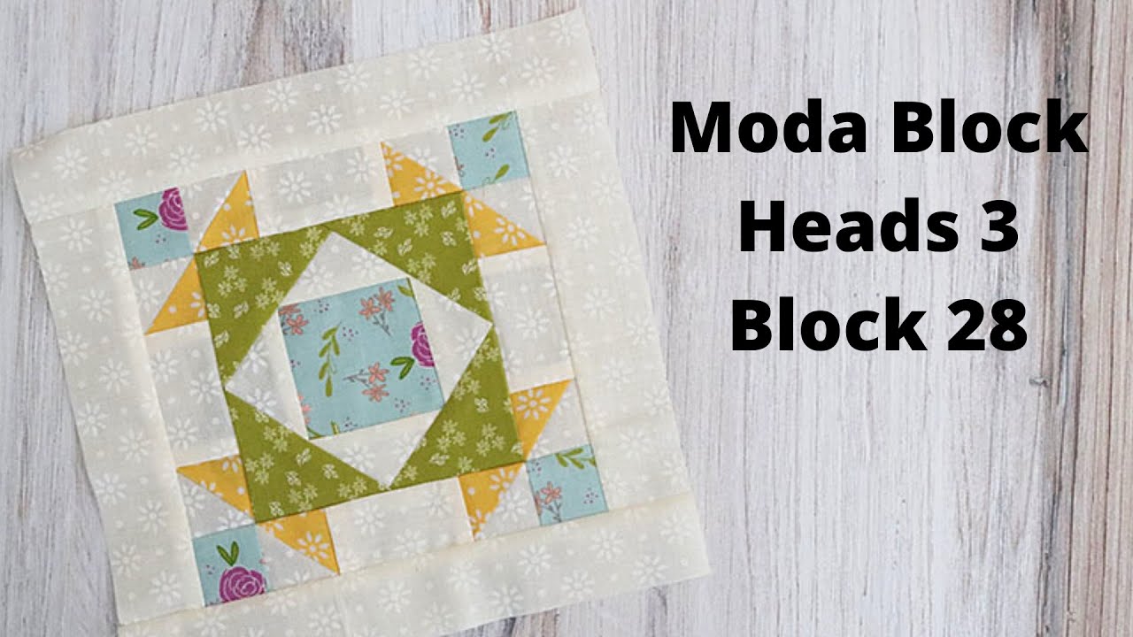 Moda Block Heads 3 Block 28 - YouTube