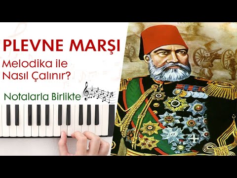 Plevne Marşı Melodika Notaları ve Çalınışı(Hızlı - Yavaş)
