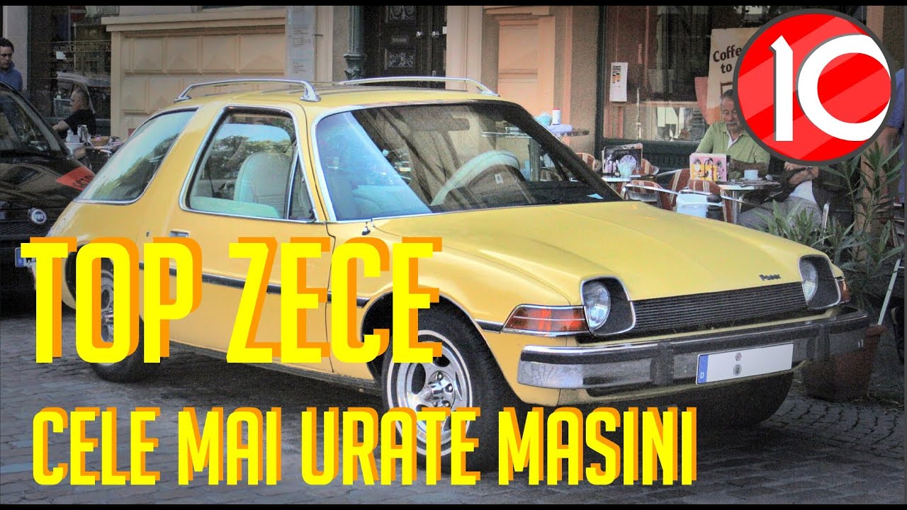 Top Zece Cele Mai Urate Masini din Lume - YouTube