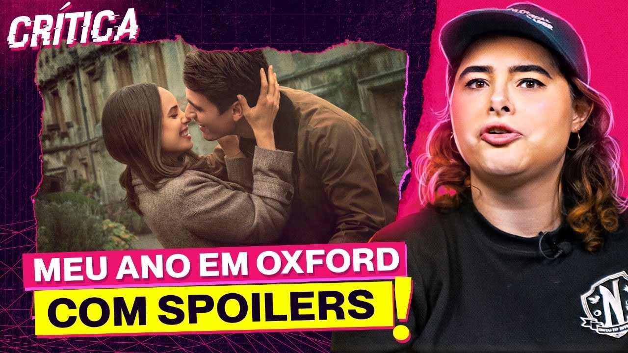 FILME DA SOFIA CARSON PRA CHORAR! Meu Ano em Oxford - Crítica com Spoilers | Alice Aquino - YouTube