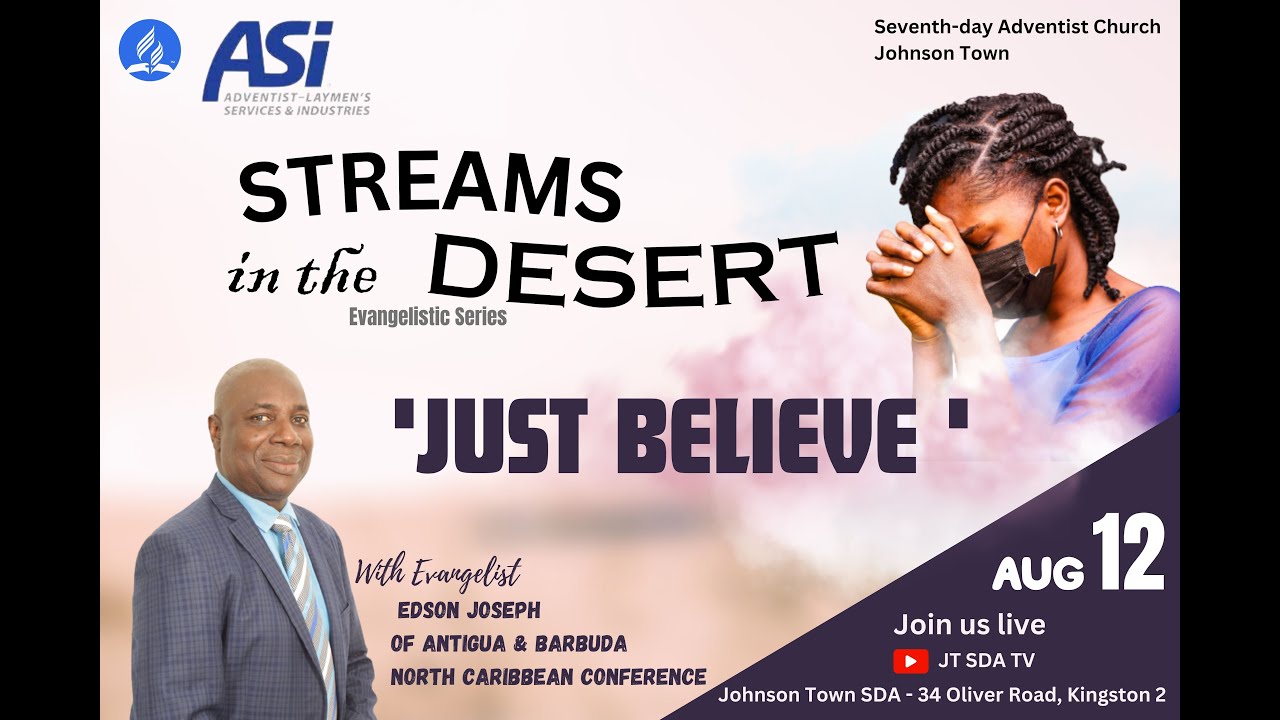 "Just Believe ' | Evangelist Edson Joseph | Sabbath Morning || August ...