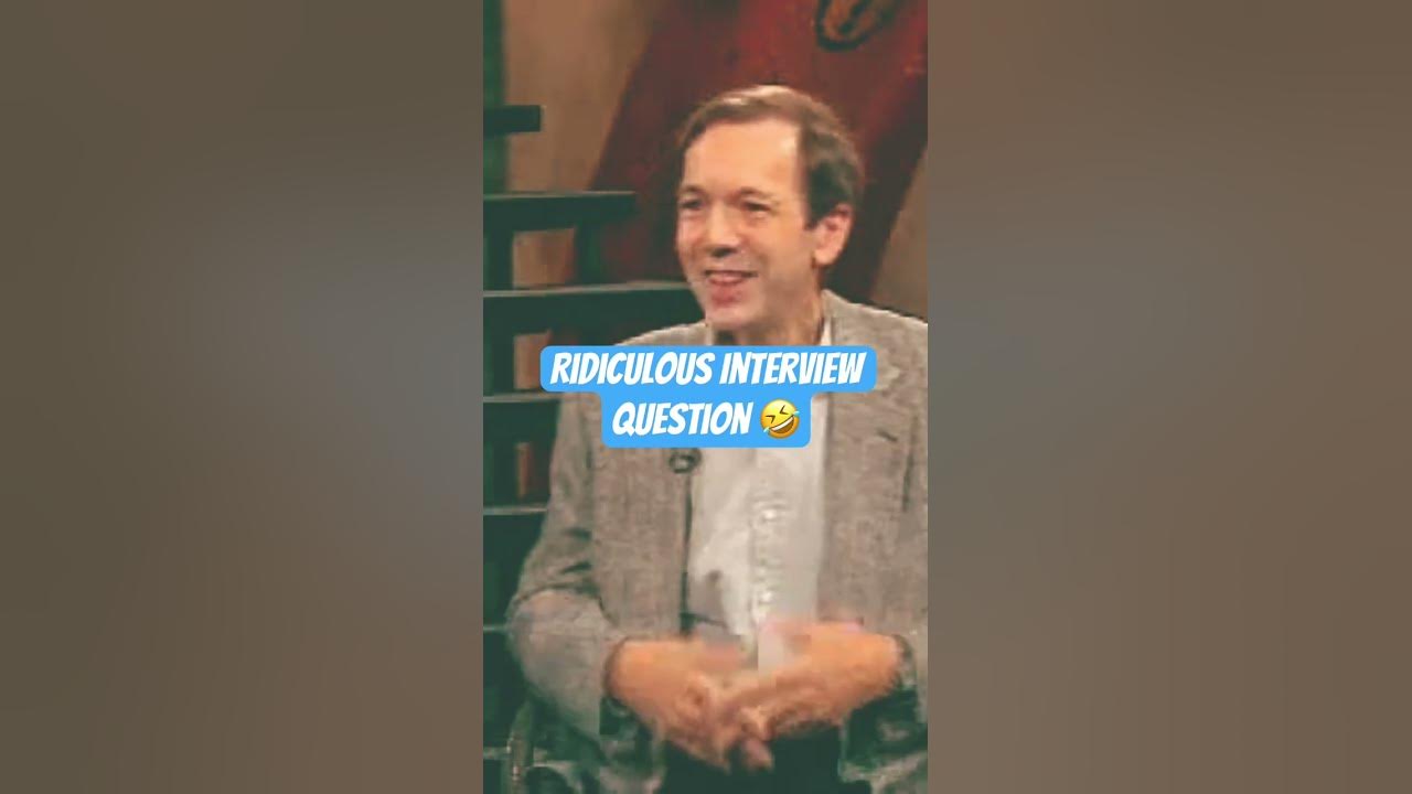Ridiculous Interview Questions YouTube ridiculous-interview-questions-youtube