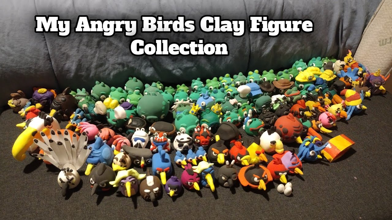 My Angry Birds Clay Figure Collection - YouTube