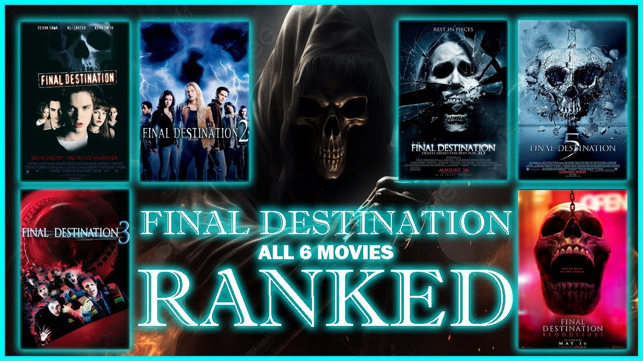 Ranking Every Final Destination Movie from Worst to Best (Including ...