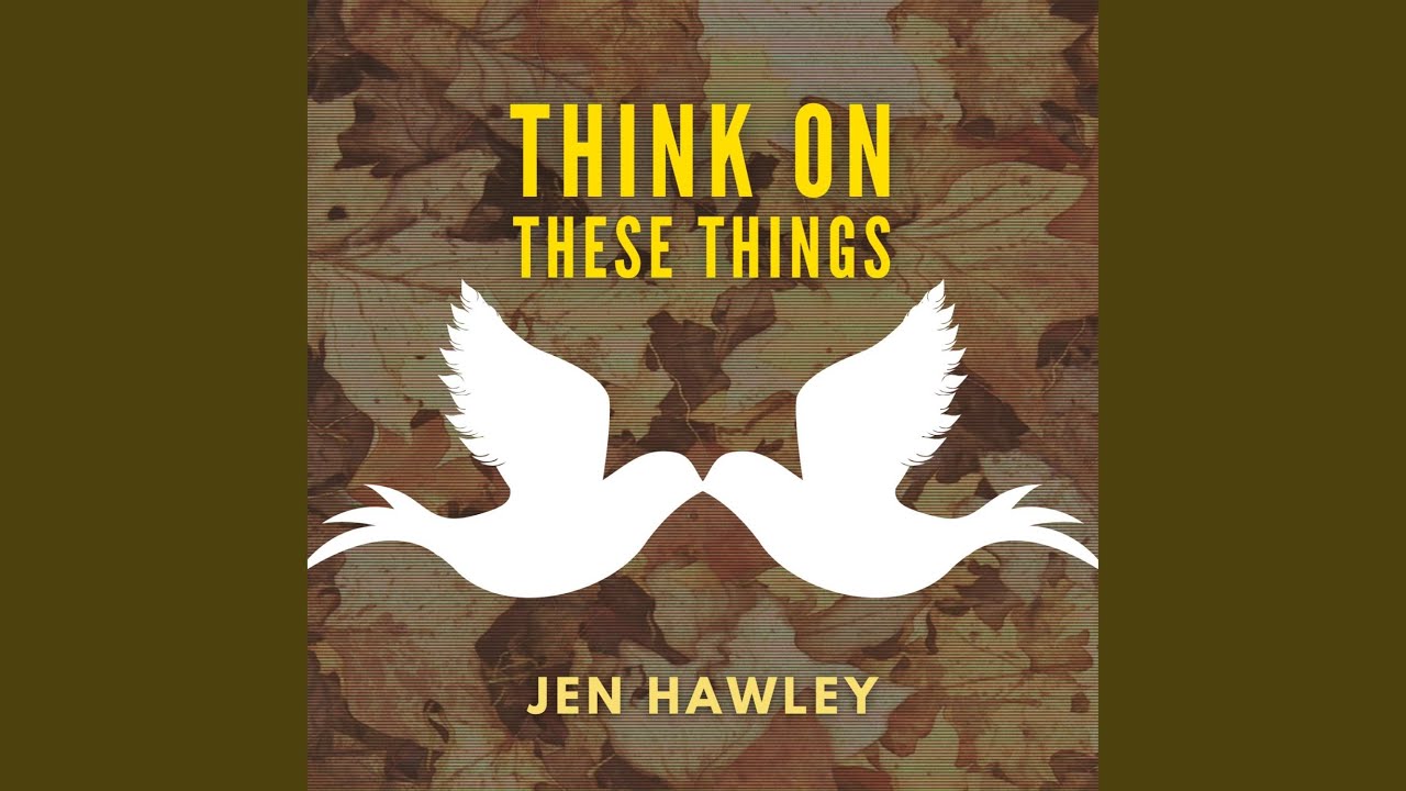 Think on These Things - YouTube Music