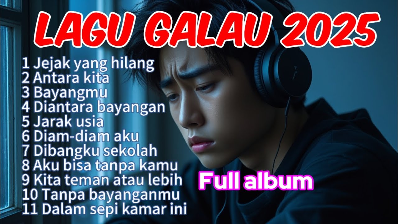 Lagu melow galau 2025 musik santai terbaik cocok buat santai #lagugalau ...