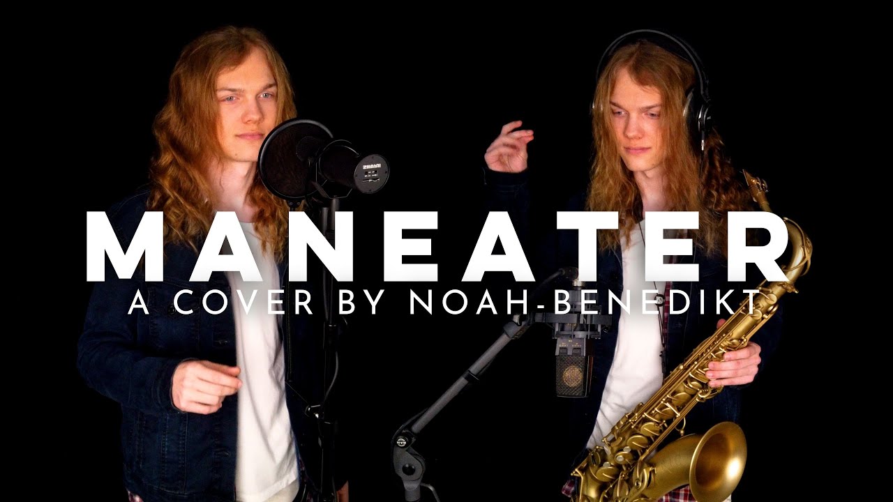 Maneater (Daryl Hall & John Oates) - Cover by Noah-Benedikt - YouTube