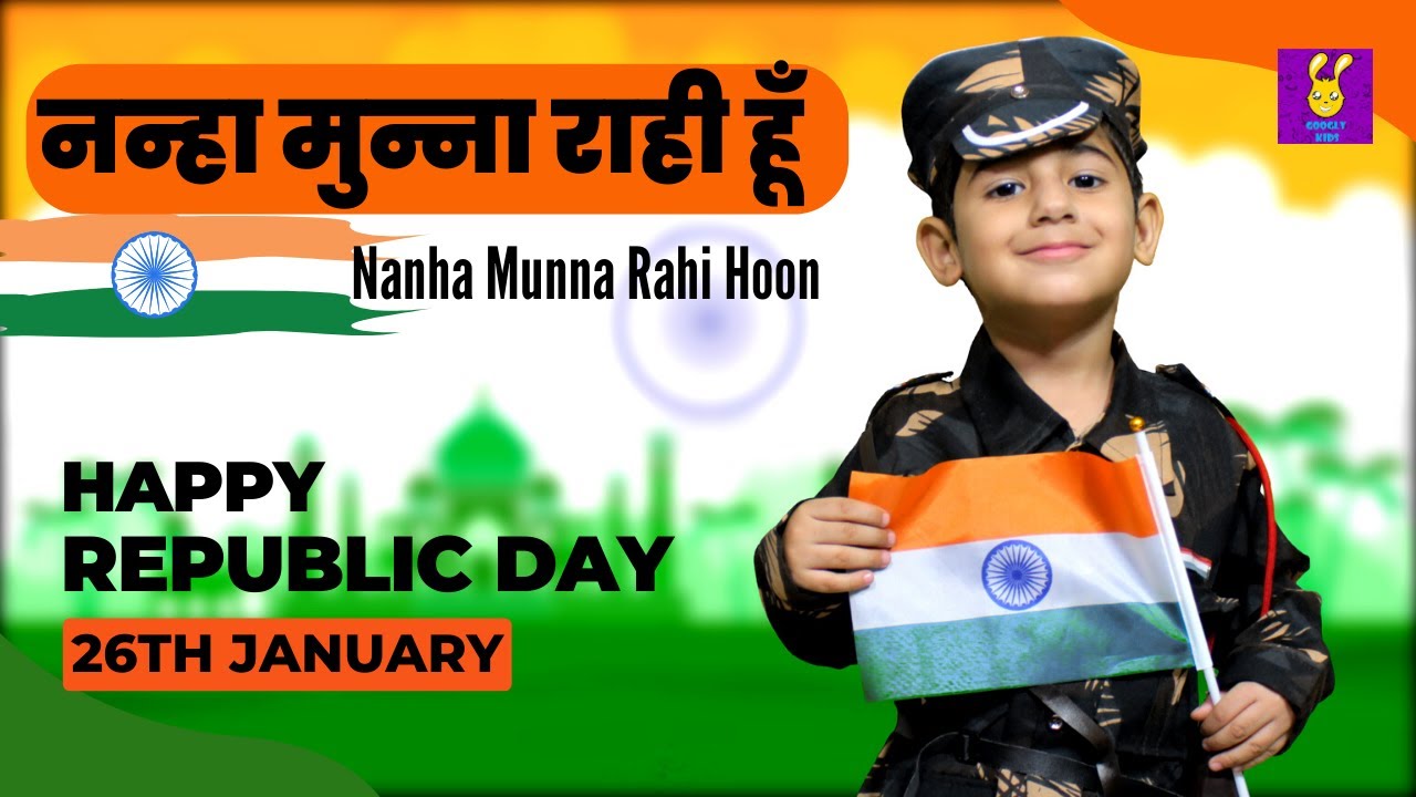 Nanha Munna Rahi Hoon 74th Republic Day 2023| Popular Indian Patriotic ...