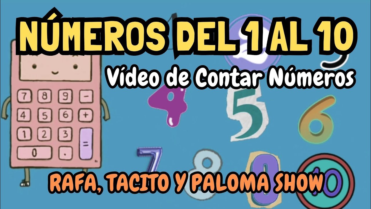 CONTANDO del 1 al 10 - Aprende a CONTAR | Vídeo Educativo de Números ...