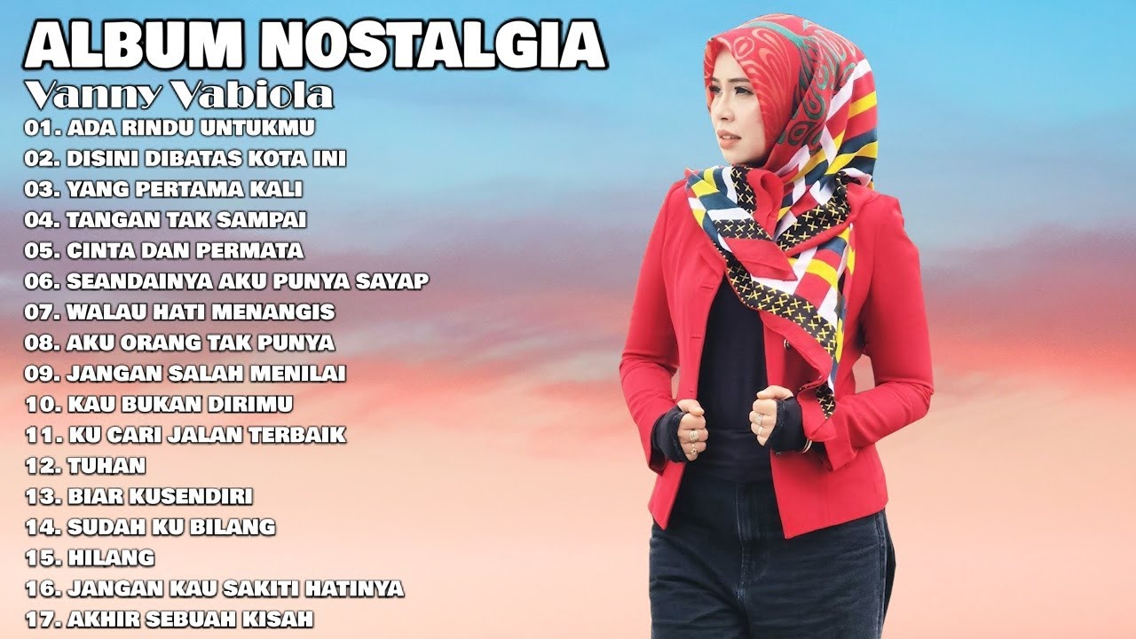 Vanny Fabiola Full Album Lagu Nostagia - 17 Lagu Vanny Vabiola Paling ...