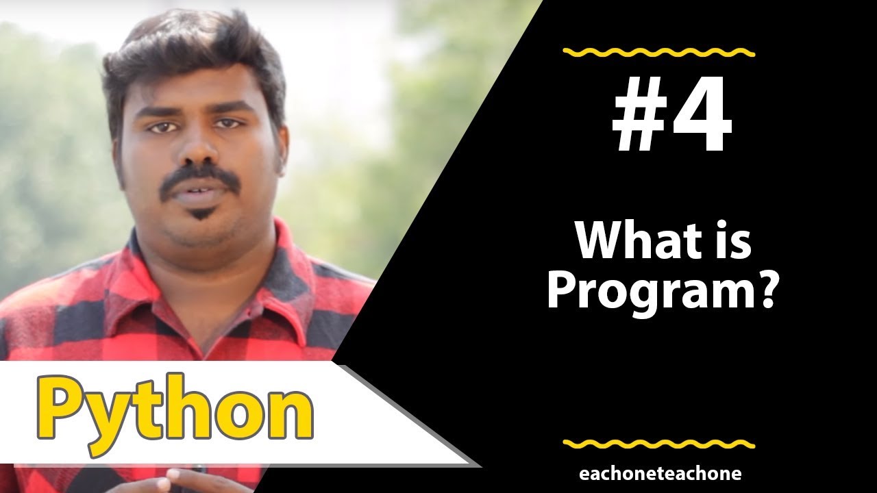 #4 Python - What is Program | Each One Teach One - YouTube