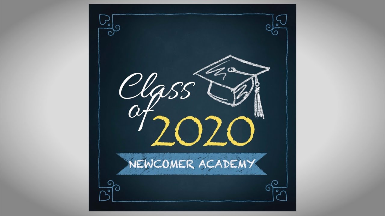 Newcomer Academy – 2020 Seniors - YouTube