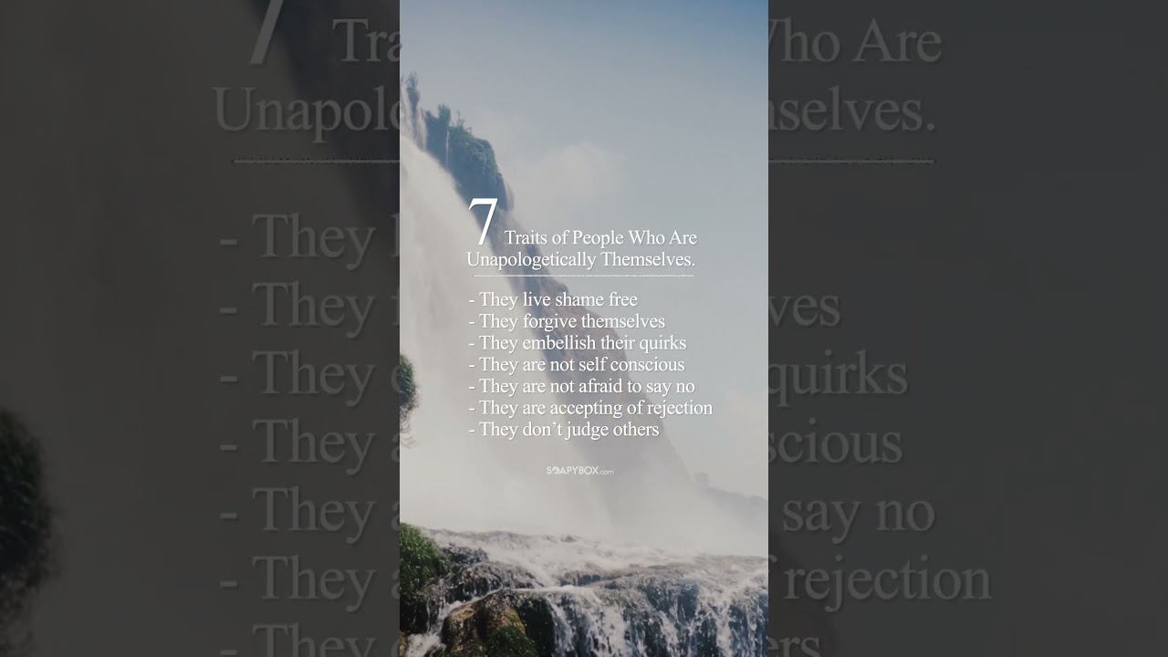 Unapologetically Me: 7 Traits Of People Who Are Undeniably Themselves ...
