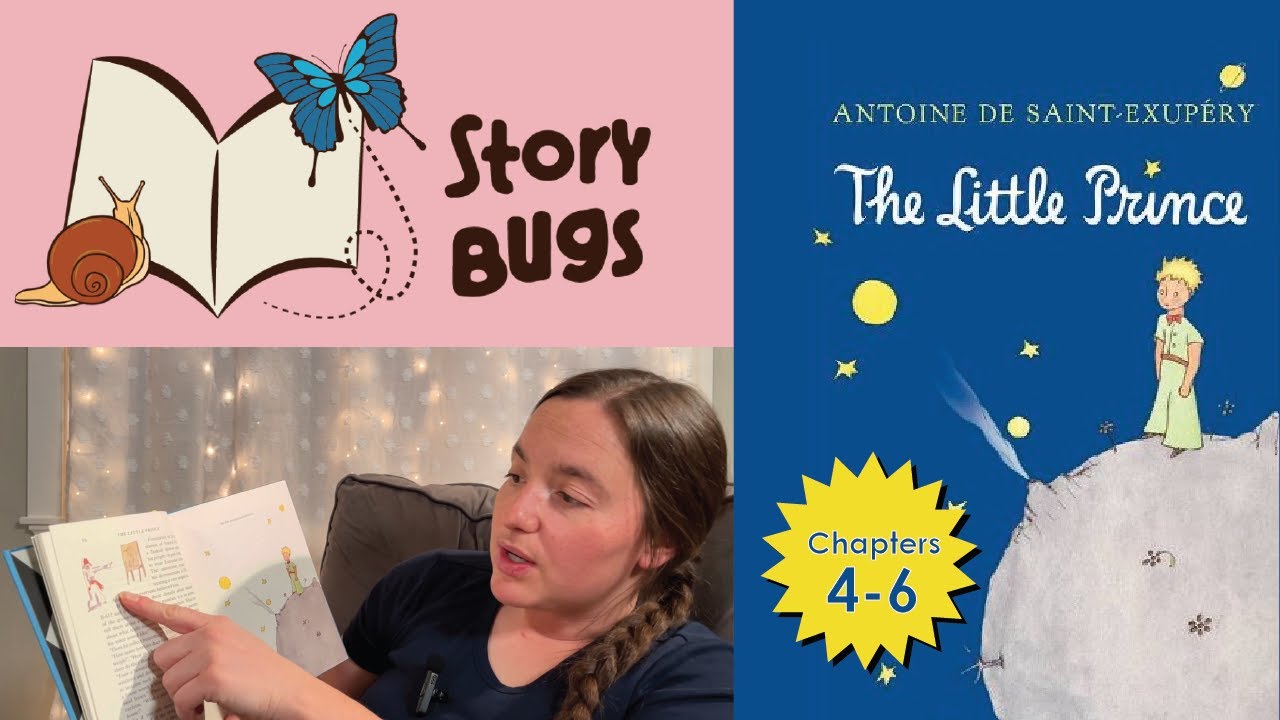 (2 of 9) "The Little Prince" by Antoine de Saint-Exupéry, Chapters 4-6 ...