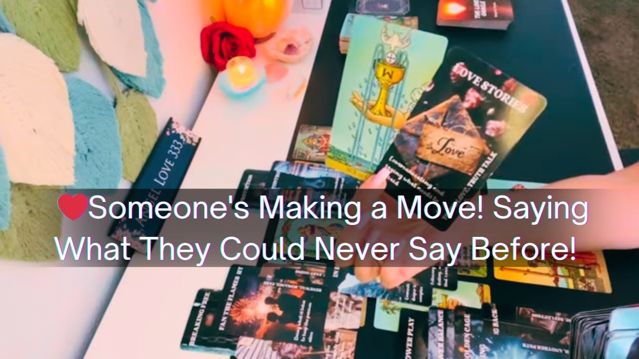 ️Someone's Making a Move! Saying What They Could Never Say Before! Love ...