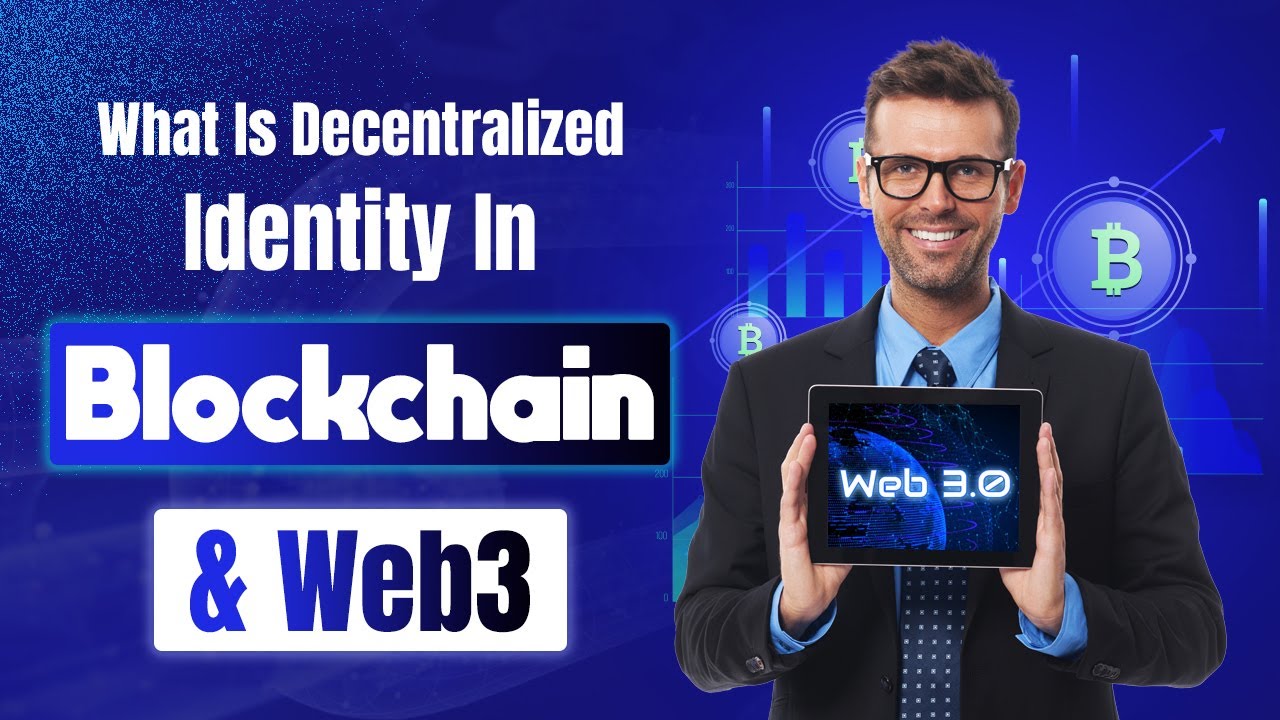 What Is Decentralized Identity In Blockchain & Web3? Developments Of ...