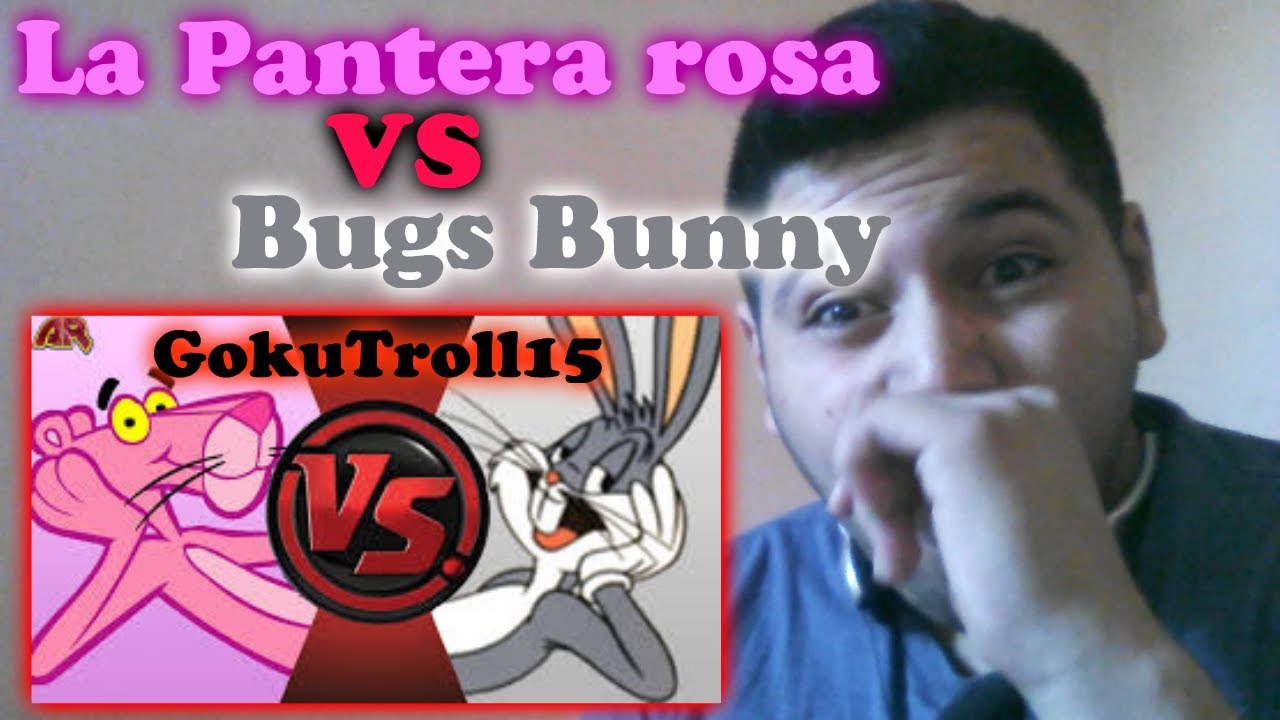 La Pantera rosa VS Bugs Bunny |GOKUTROLL15| Berfro reacciona - YouTube
