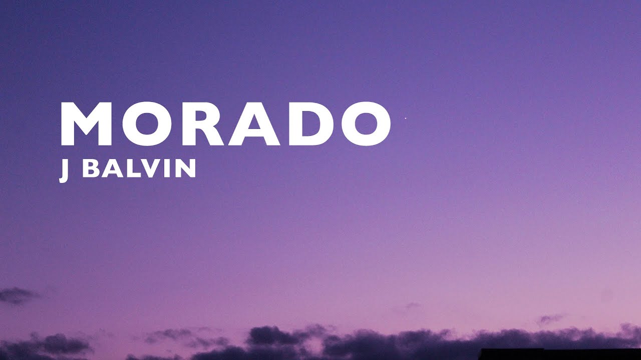 Morado - J Balvin (Letra / Lyrics) - YouTube