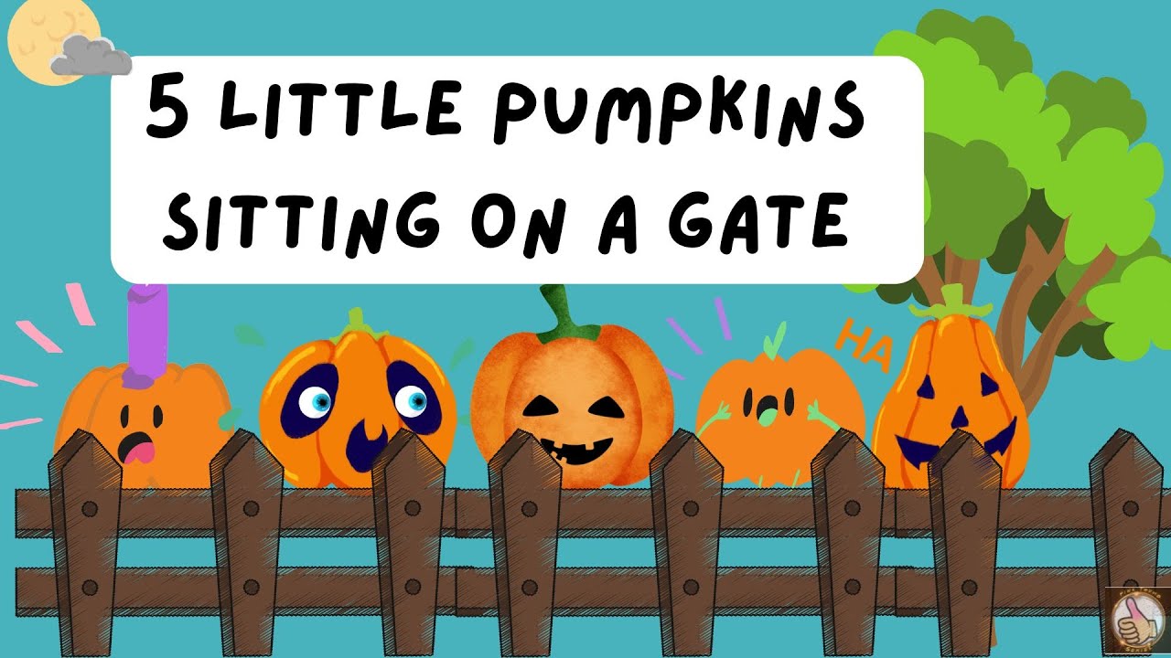 Five little Pumpkins Sitting on a Gate (Poem and Finger Play, Rhyming ...