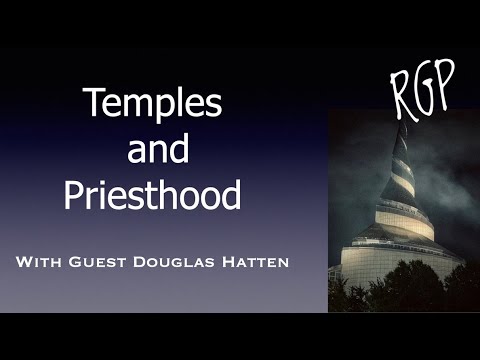 Temples and Priesthood p1- with guest Douglas Hatten - YouTube