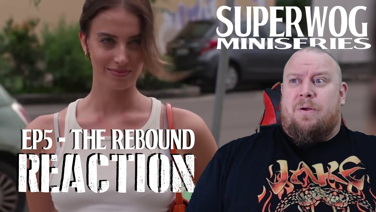 Superwog The Rebound REACTION - He's got a way with women....? Question ...