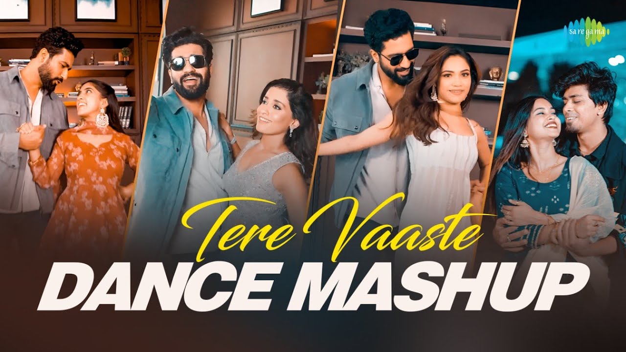 Tere Vaaste | Dance Mashup | Vicky Kaushal | Sara Ali Khan | Sonal ...