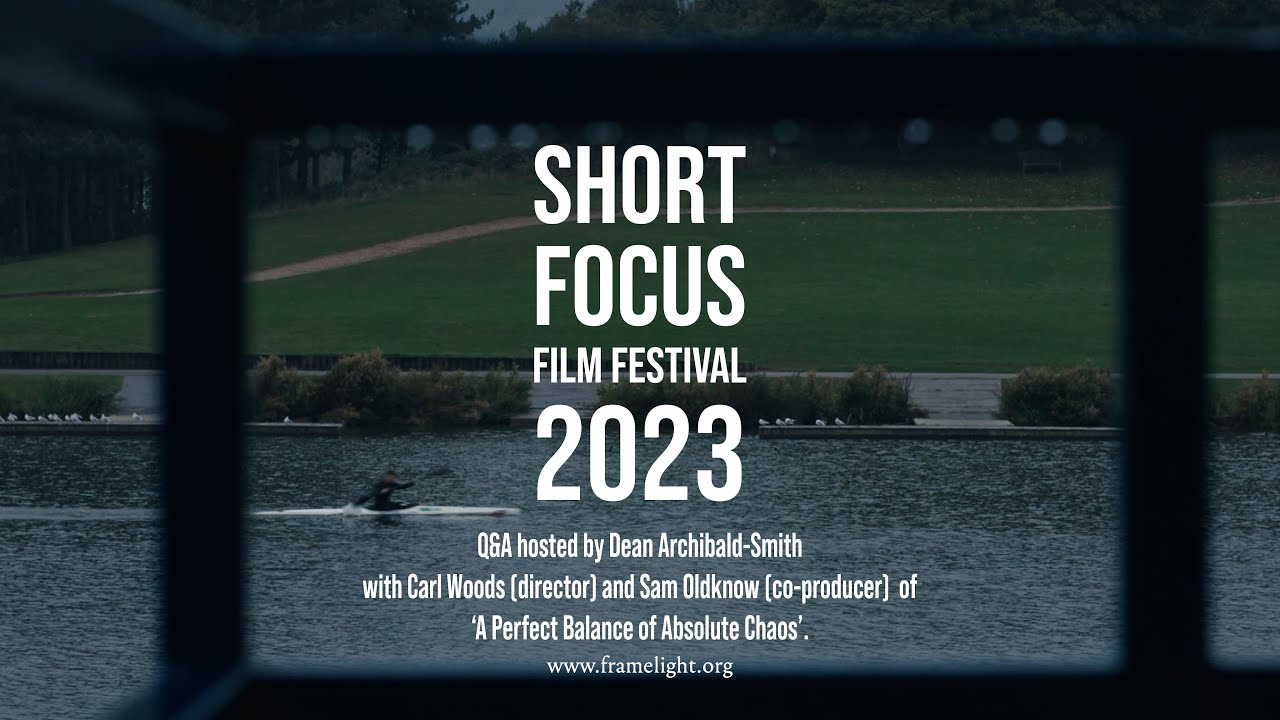 Short Focus Film Festival 2023 - A Perfect Balance of Absolute Chaos Q ...
