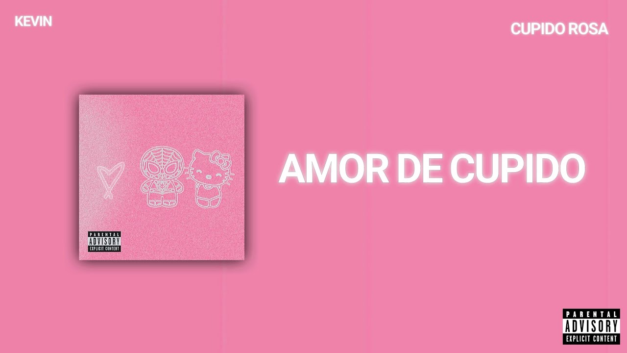 Kevin - Amor de cupido (Audio lyrics) prod. Arte Eneri - YouTube