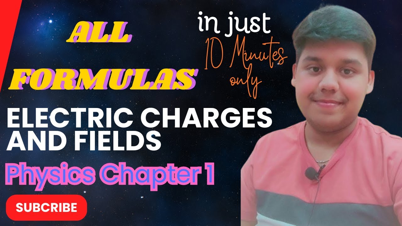 Electric Charges And Fields | All formulas | in just 10 minutes | Class ...