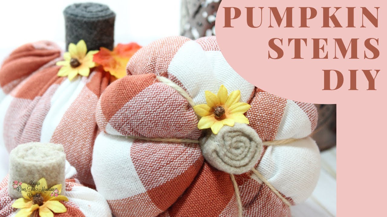 Craft a Felt Pumpkin Stem: Easy DIY Tutorial for Fall Decor 3 Different ...