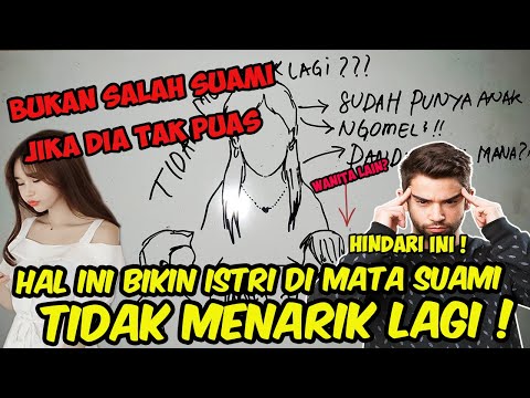 JANGAN LAKUKAN!! HAL YANG MEMBUAT ISTRI TIDAK MENARIK LAGI DI MATA SUAMI | SOLUSI ISTRI