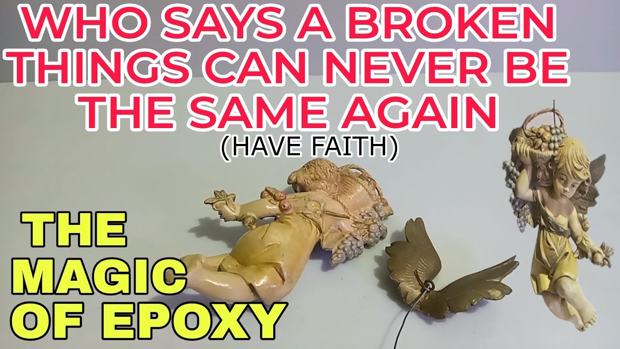 THE MAGIC OF EPOXY BOND INSTANTLY/WHO SAYS A BROKEN THINGS will NEVER ...