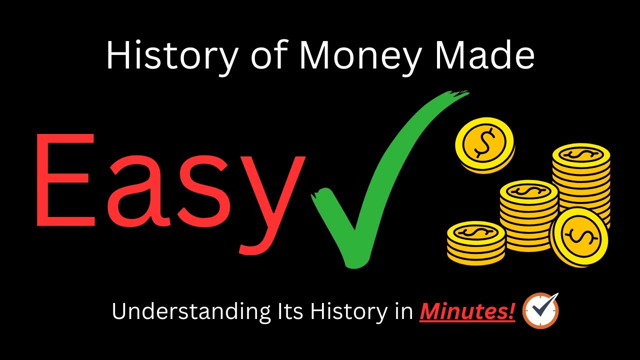 History of Money Made Easy: Understanding Its History in Minutes ...